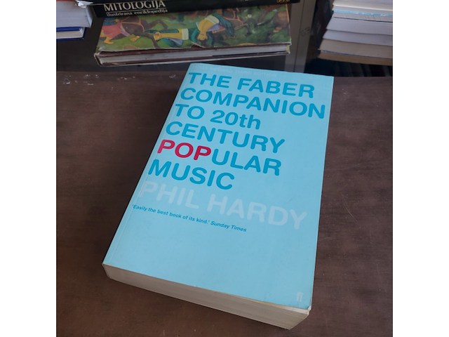 Phil Hardy - The Faber Companion to 20th Century Popula