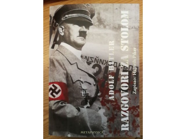 Adolf Hitler - Razgovori za stolom