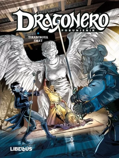 Dragonero Pobunjenik 13: Tiraninova smrt
