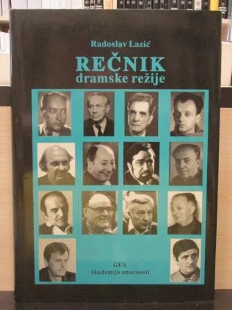 REČNIK DRAMSKE REŽIJE – RADOSLAV LAZIĆ