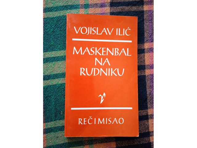 Reč i misao - Maskenbal na Rudniku Ilić