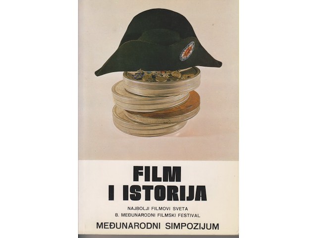 FILM I ISTORIJA / NAJBOLJI FILMOVI SVETA 8. MEĐUNARODNI