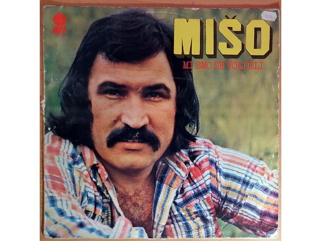 LP MIŠO KOVAČ - Mi smo se voljeli (1974) 1.press, RETKO