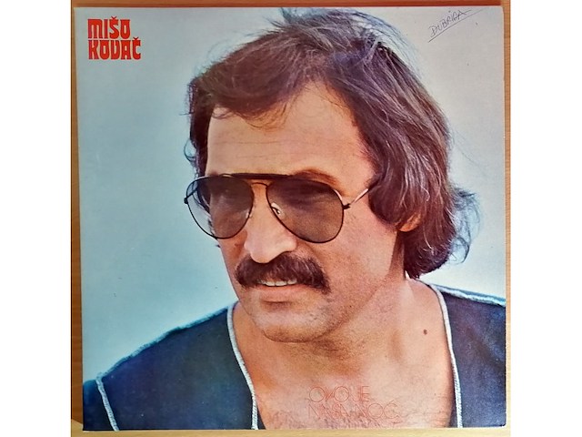 LP MIŠO KOVAČ - Ovo je naša noć (1977) 1.pres PERFEKTNA
