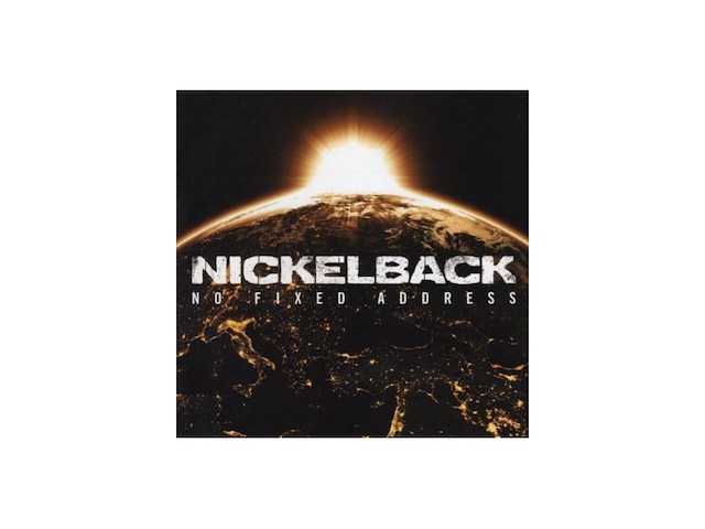 No Fixed Address, Nickelback, CD