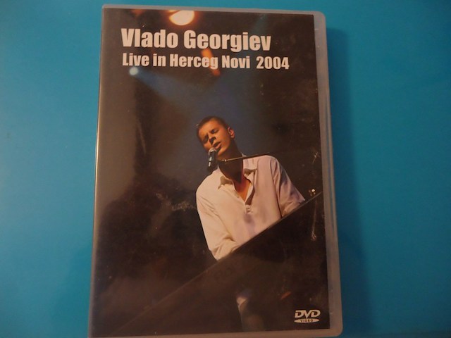 Vlado Georgiev Live in Herceg Novi 2004