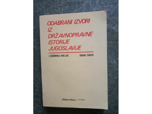 Odabrani izvori iz državnopravne istorije Jugoslavije