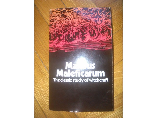 Malleus Maleficarum - The classic study of witchcraft