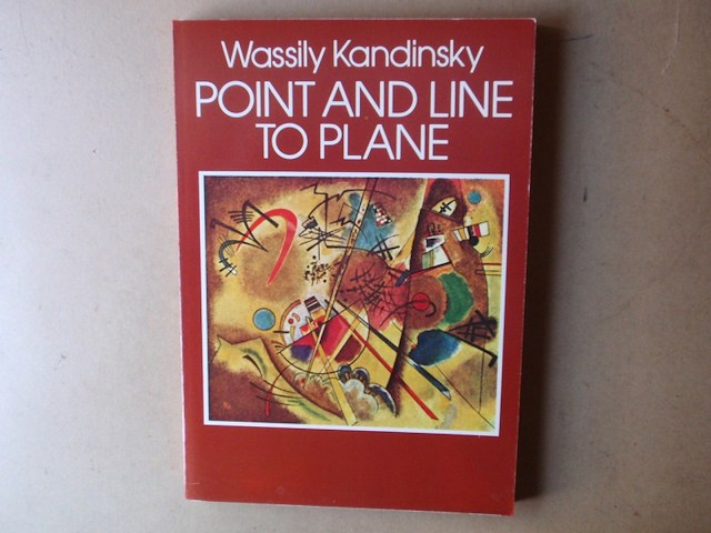 Wassily Kandinsky - POINT AND LINE TO PLANE