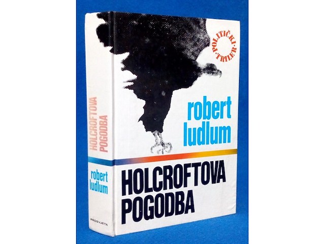 Holcroftova pogodba - Robert Ludlum