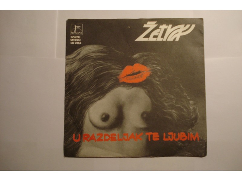 ŽETVA - U RAZDELAJK TE LJUBIM - 1976