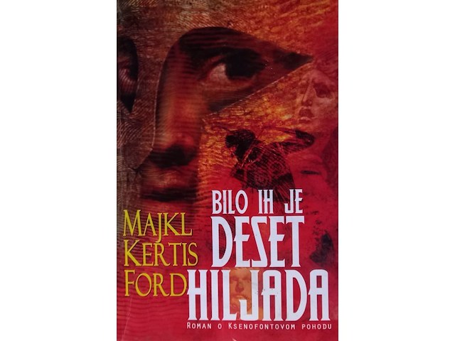 Majkl Kertis Ford: BILO IH JE DESET HILJADA