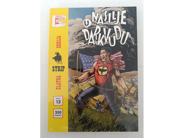 (0781) Zagor 13 Nasilje u Darkvudu