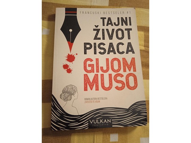 TAJNI ŽIVOT PISACA - Gijom Muso