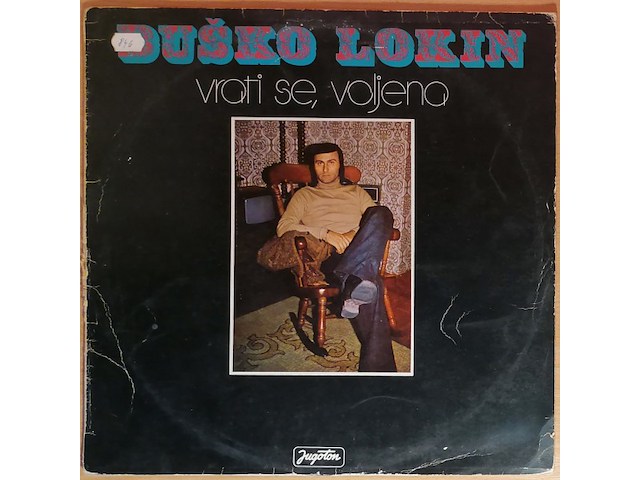 LP DUŠKO LOKIN - Vrati se, voljena (1974) 1.press, VG-