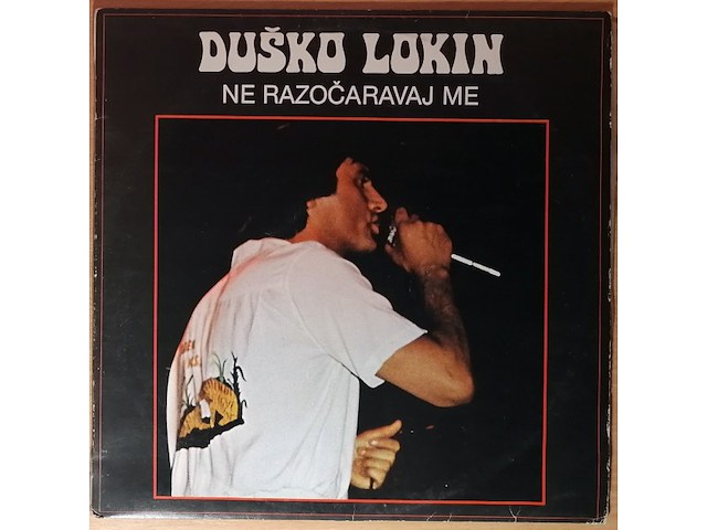 LP DUŠKO LOKIN - Ne razočaravaj me (1983) NM/VG+