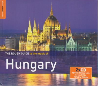 The Rough Guide To The Music Of Hungary