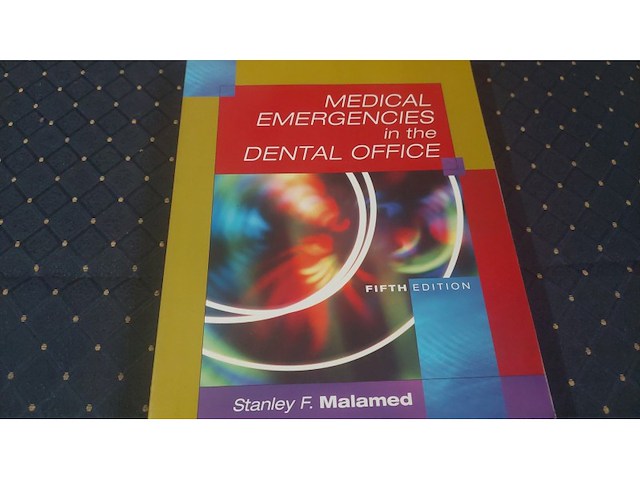 Medical emergencies in the dental office/S.Malamed