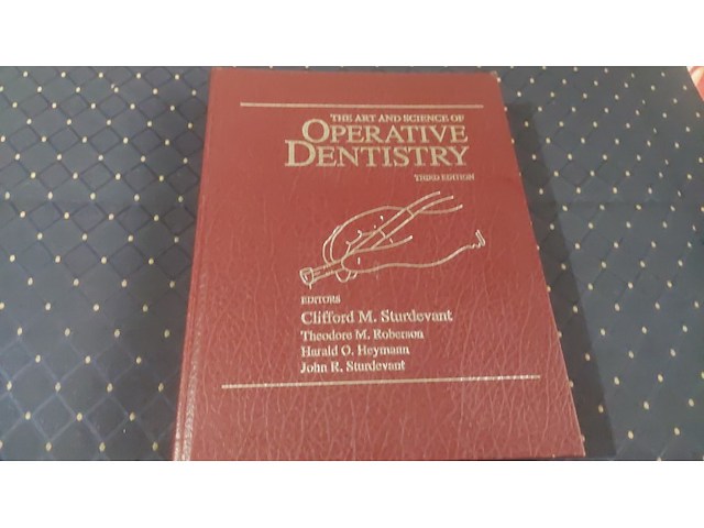 The Art and science of Operative Dentistry/C.Sturdevant