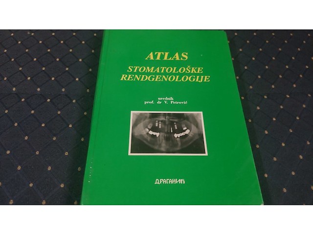 Atlas stomatoloske rendgenologije/V.Petrovic