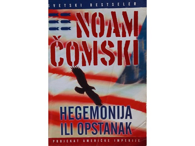 Noam Čomski: HEGEMONIJA ILI OPSTANAK
