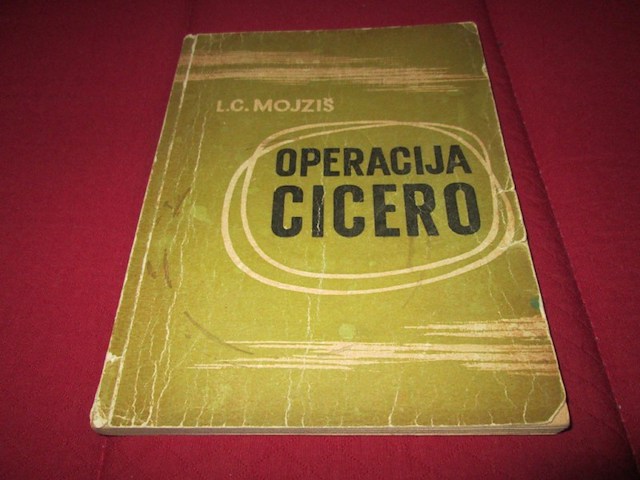 OPERACIJA CICERO - L.C. Mojziš
