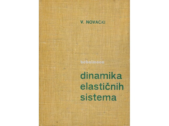 DINAMIKA ELASTIČNIH SISTEMA - V. Novacki