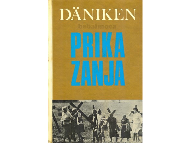 PRIKAZANJA - Erich von Daniken