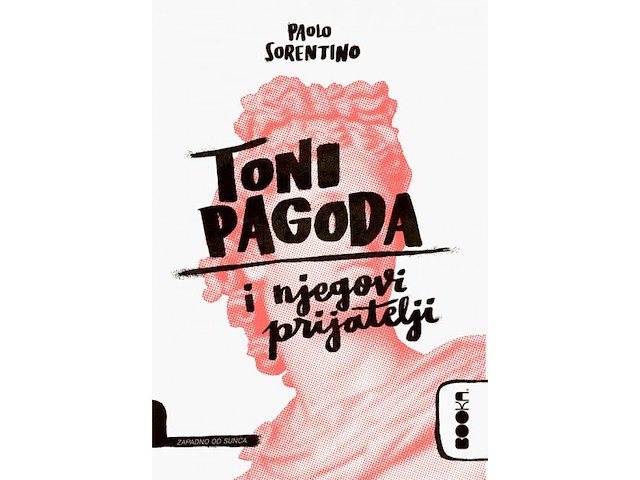 TONI PAGODA I NJEGOVI PRIJATELJI - Paolo Sorentino
