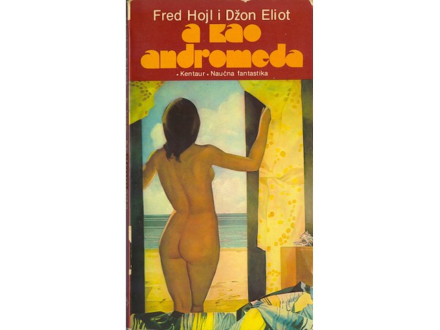 A KAO ANDROMEDA - Fred Hojl i Džon Eliot