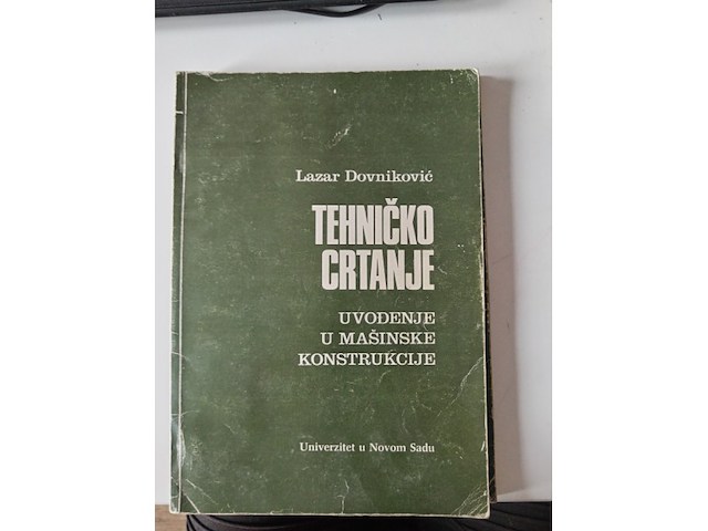 Tehničko crtanje uvođenje u mašinske konstrukcije