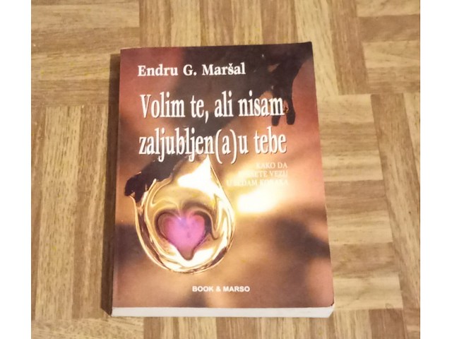 Volim te ali nisam zaljubljena u tebe - Endru Marsal