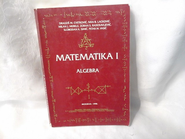 Matematika I algebra Dragoš Cvetković Ivan Lacković