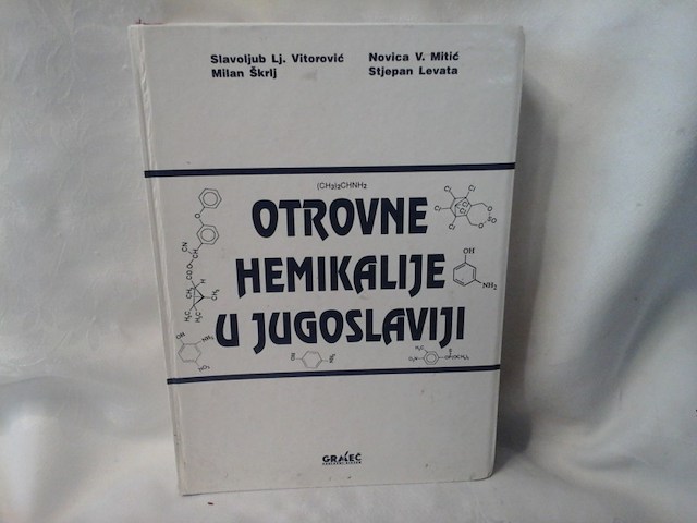 Otrovne hemikalije u Jugoslaviji Slavoljub Vitorović