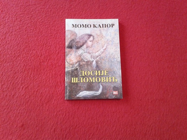 Momo Kapor - Dosije Šlomović