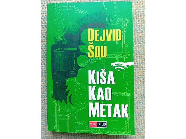 Dejvid Šou Kiša kao metak