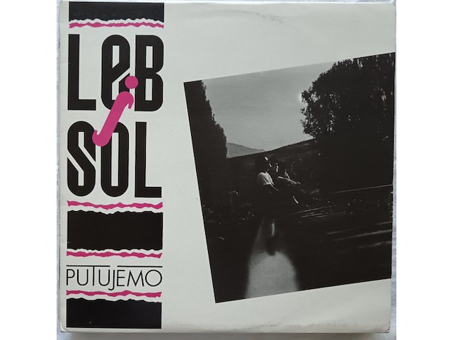 LEB  I  SOL  -  PUTUJEMO