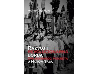 Razvoj i revolucionarna borba omladinskog pokreta u Novom Sadu