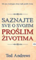 Saznajte Sve O Svojim Prošlim Životima Od Ted Andrews