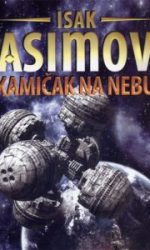 Kamičak Na Nebu Od Isak Asimov