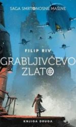 Grabljivčevo Zlato Od Filip Riv