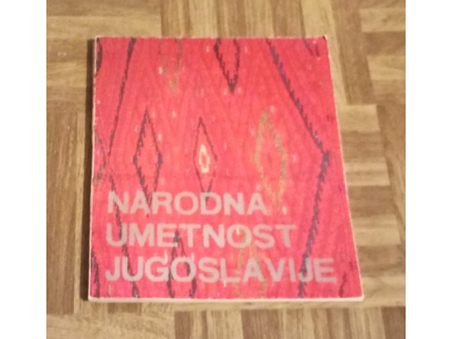 Narodna umetnost Jugoslavije - Izložba