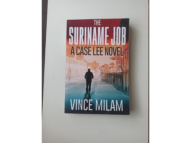 Vince Milam - The Suriname job