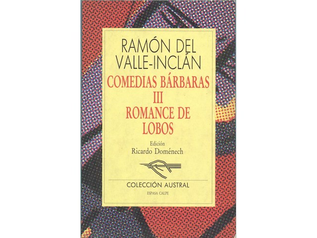 `COMEDIAS BABRBARAS III ROMANCE DE LOBOS`