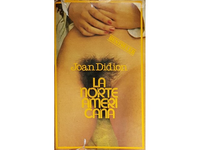 La Norte Americana - Joan Didion