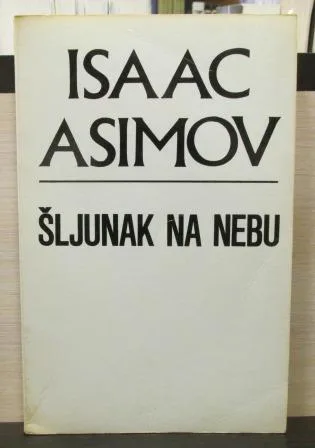 ŠLJUNAK NA NEBU – ISAK ASIMOV