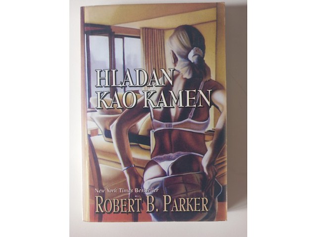 Robert B. Parker - Hladan kao kamen