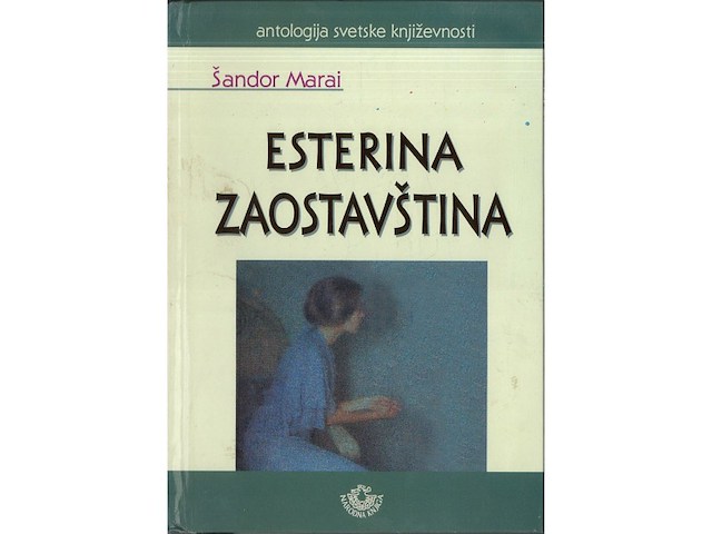 Šandor Marai - ESTERINA ZAOSTAVŠTINA (retko)