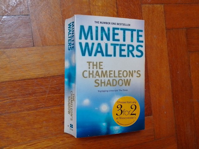 THE CHAMELEON`S SHADOW, Minette Walters