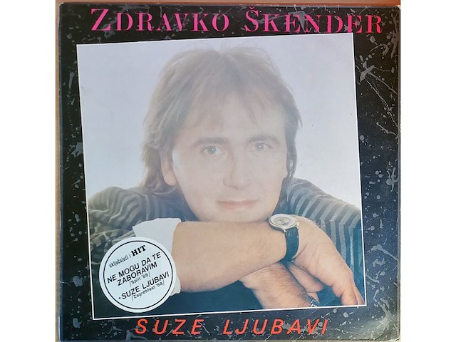 LP ZDRAVKO ŠKLENDER - Suze ljubavi (1988) 2.press, MINT